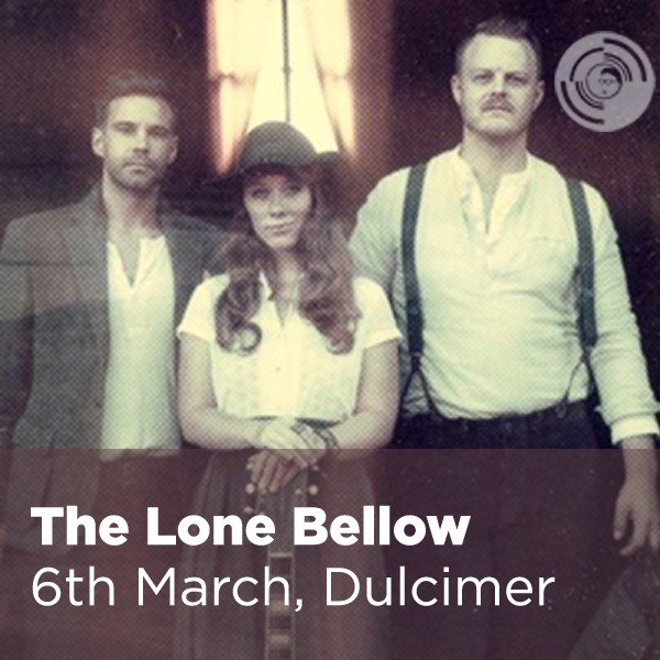 The Lone Bellow, at Dulcimer - Band on the Wall