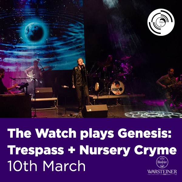 The Watch plays Genesis - Trespass and Nursery Cryme - Band on the Wall